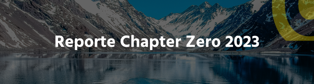Reporte Chapter Zero Chile 2023 - Chapter Zero